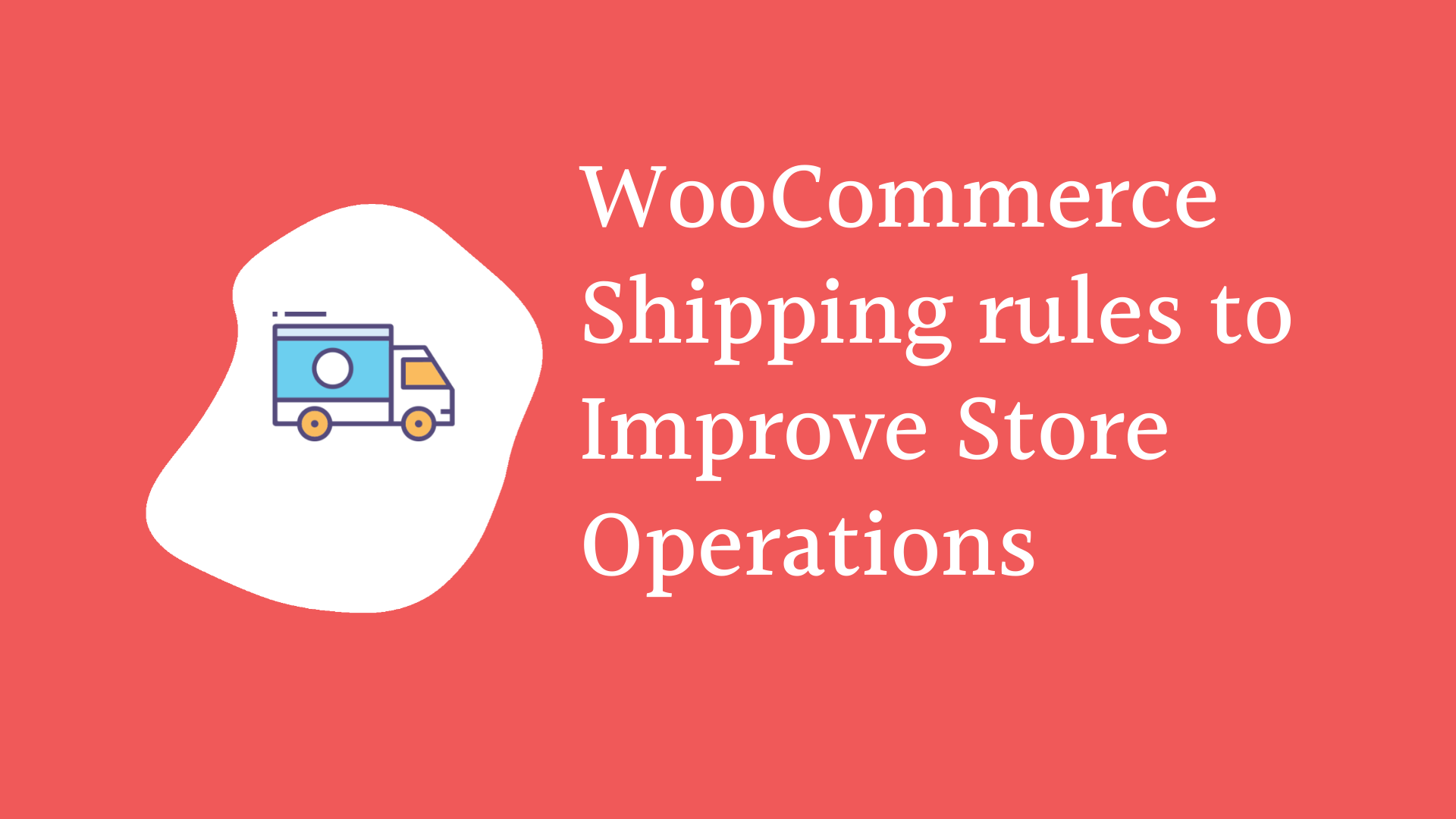 How To Set Up WooCommerce Shipping Method Based On Postcode?